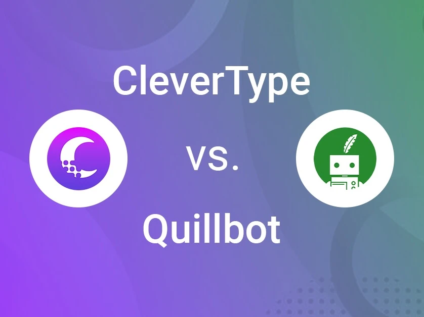 CleverType vs Quillbot - Best AI Partner for Mobile? (2024 Comparison)