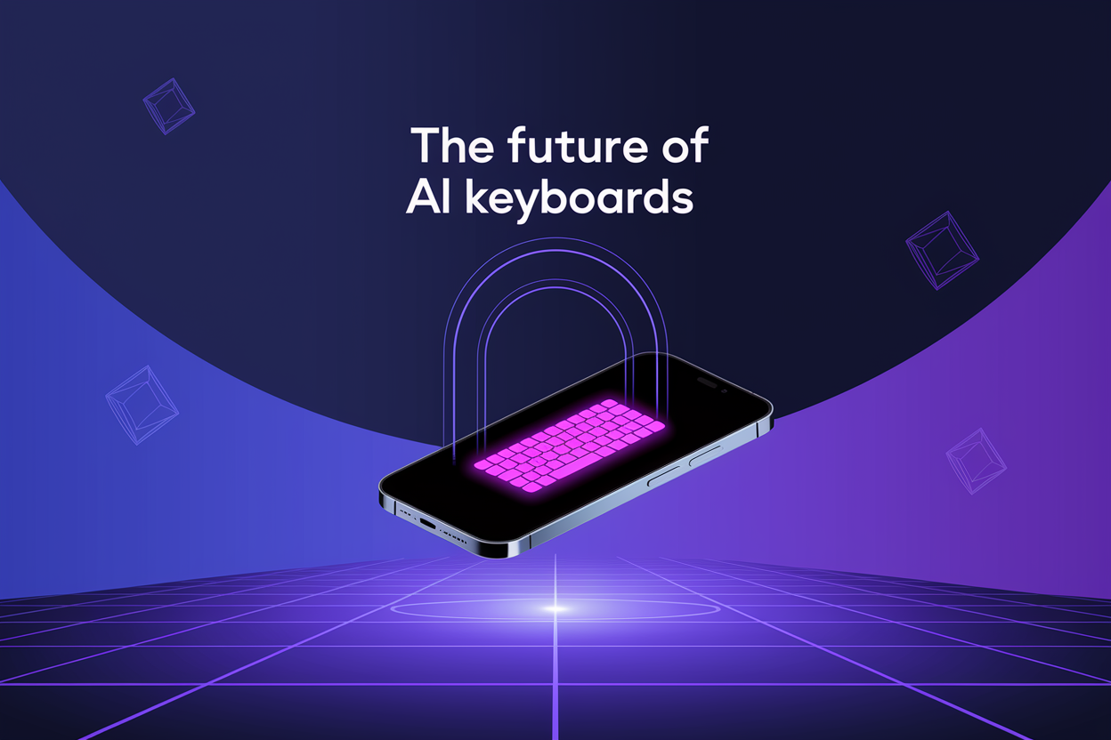 The Future of AI Keyboards in 2025 and Beyond